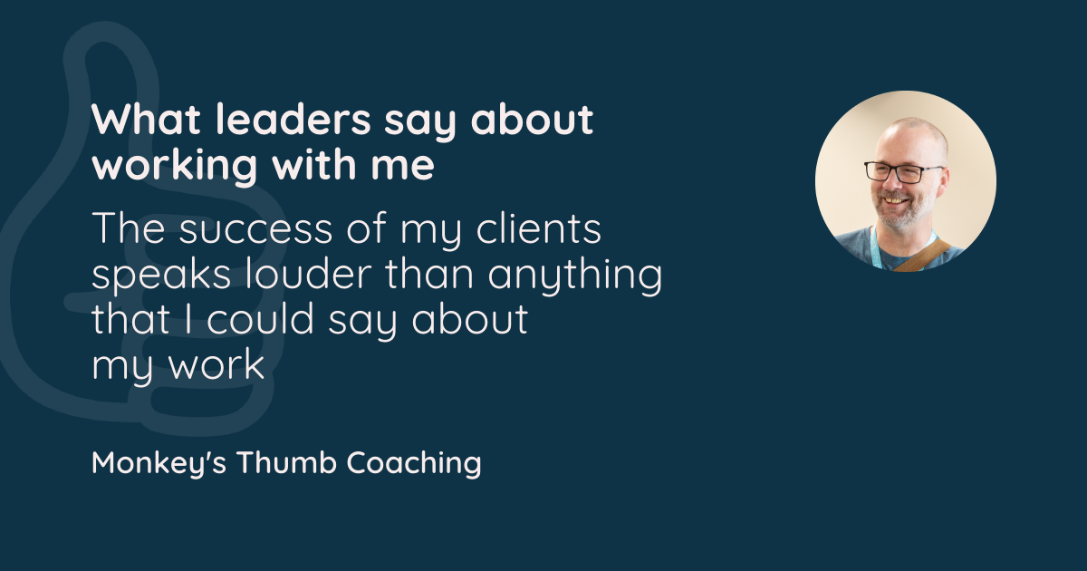 What leaders say about working with me